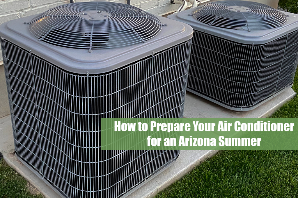 How to Prepare Your Air Conditioner for an Arizona Summer